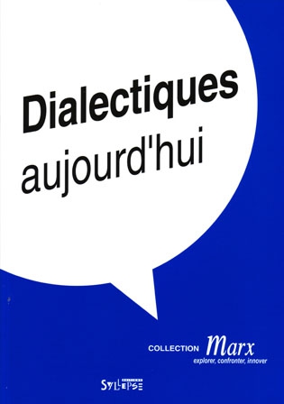 Dialectiques aujourd'hui - Editions Syllepse