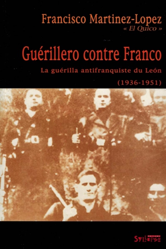 Guérillero contre Franco - Editions Syllepse